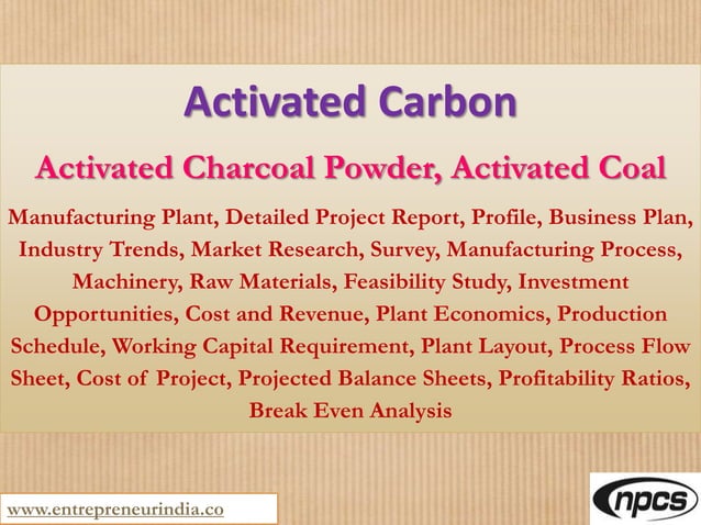 Activated Carbon, Activated Charcoal Powder, Activated Coal, Manufacturing Plant, Detailed ...
