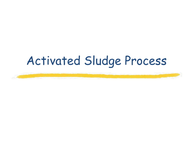 Activated Sludge Process | PPTX | Chemistry | Science