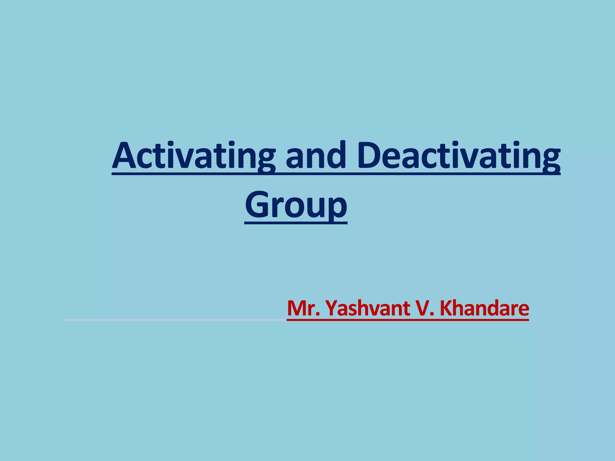 Activating and deactivating group | PPTX