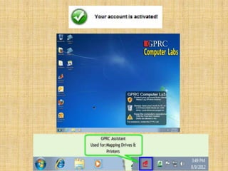 Activating your gprc student account on campus | PPT