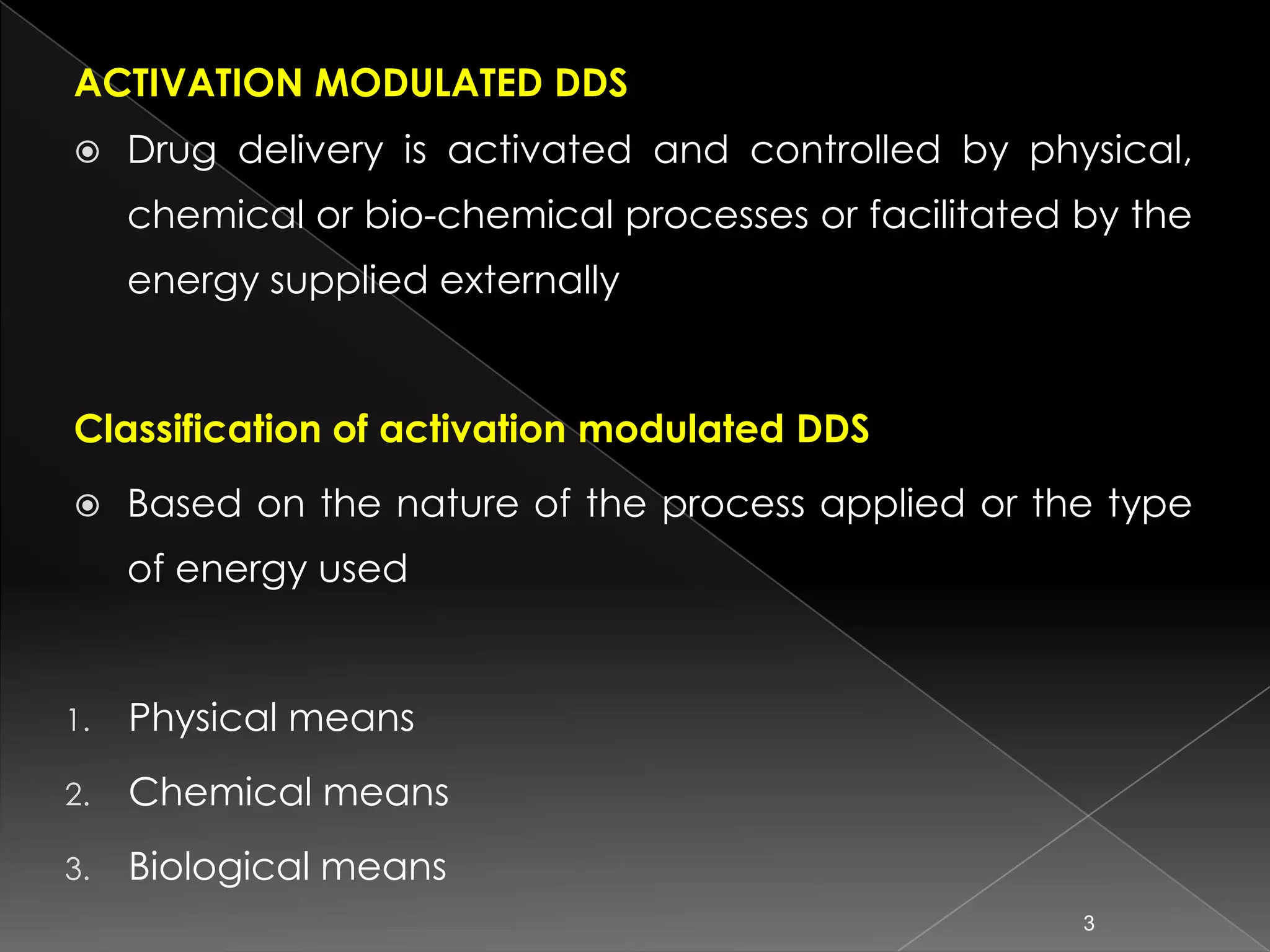 Activation modulated drug delivery systems | PPTX