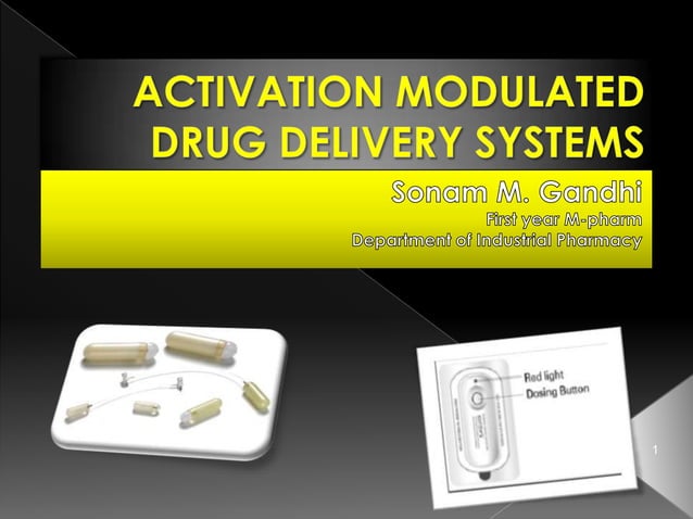 Activation modulated drug delivery systems | PPTX | Chemistry | Science