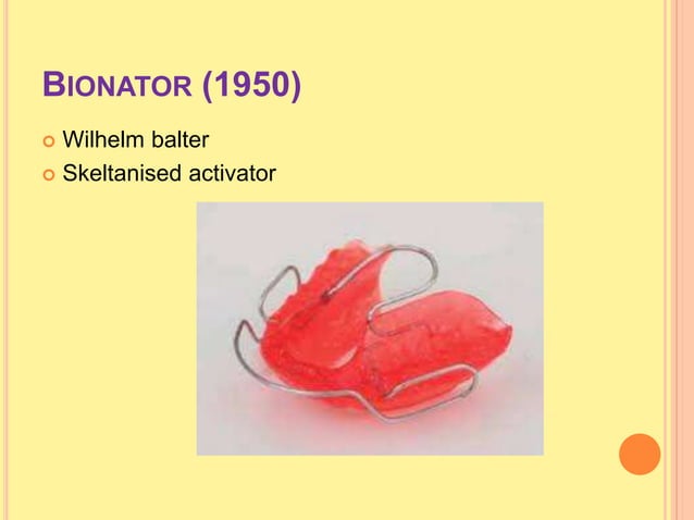 activator and bionator.pptx | Oral care | Personal Care