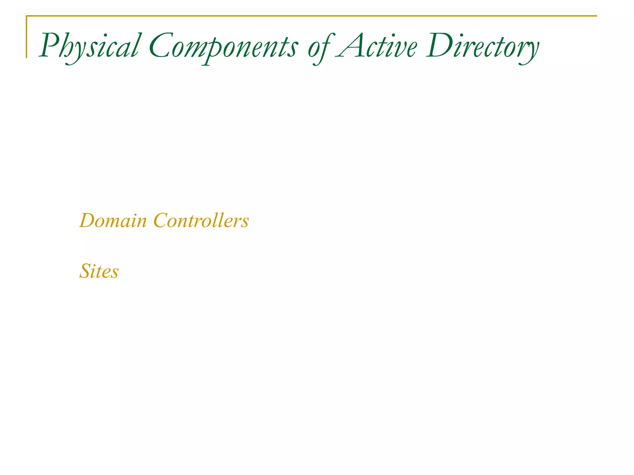 ACTIVE-DIRECTORY.ppt | Operating Systems | Computer Software and Applications
