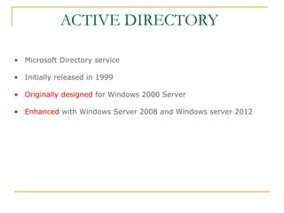 ACTIVE-DIRECTORY in system and network .ppt