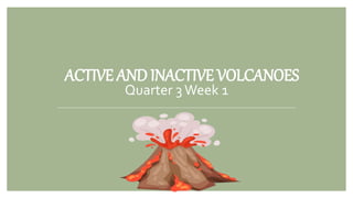 Active and Inactive Volcano.pptx