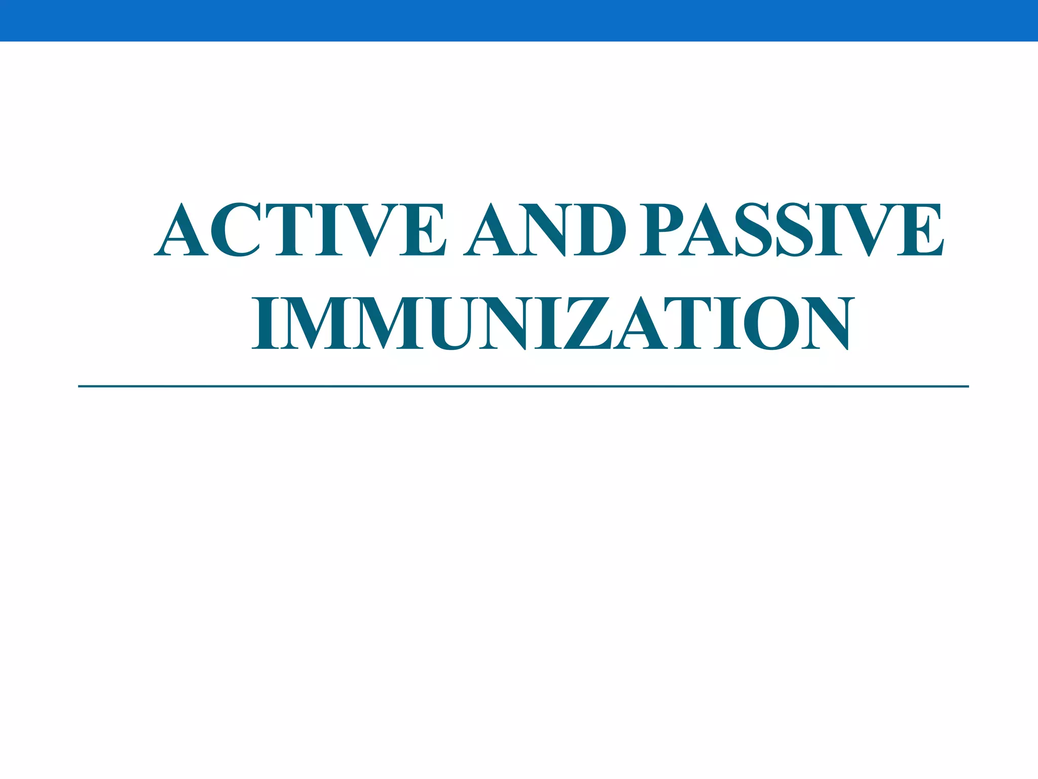 Active and Passive Immunization.pptx