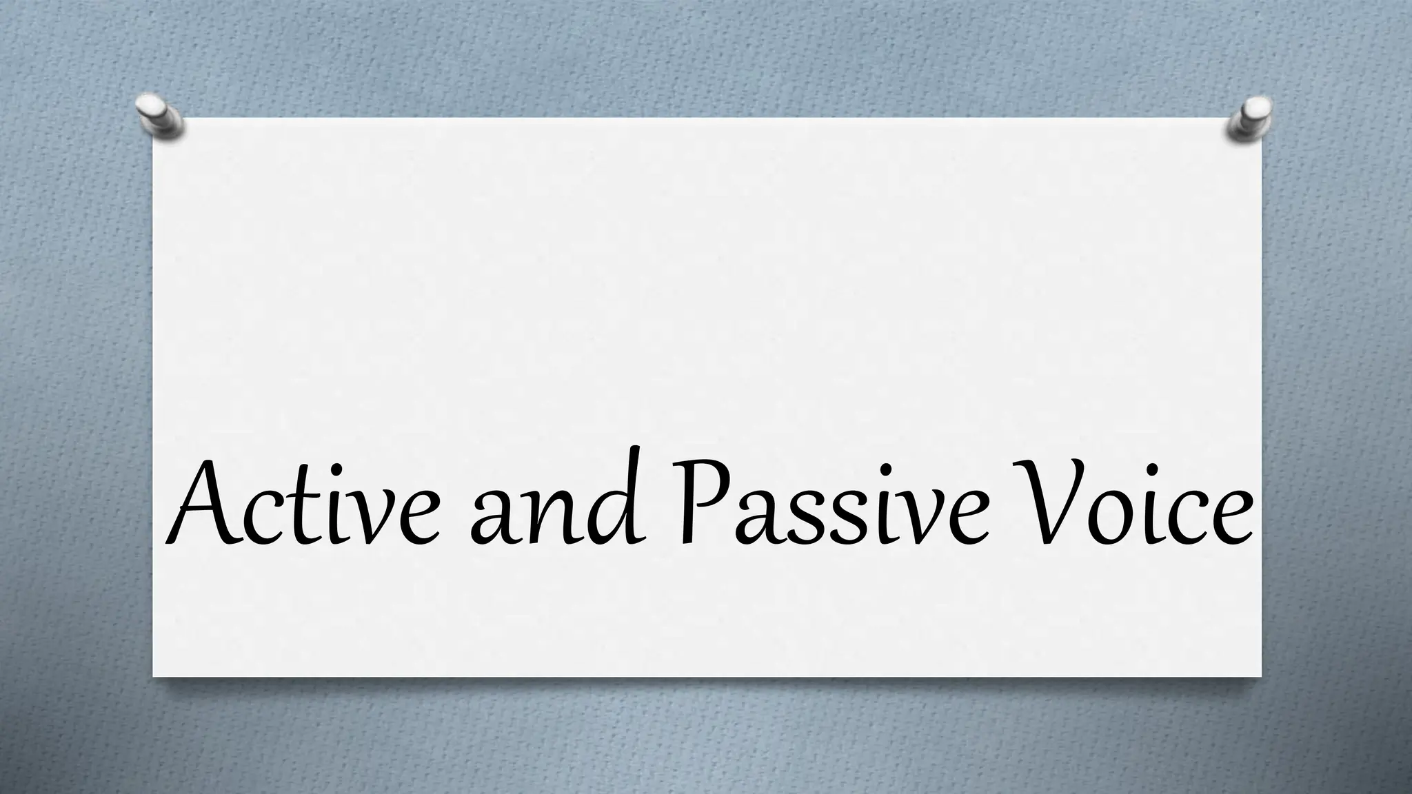 Active and Passive Voice GRADE 8 ENGLISH | PPTX