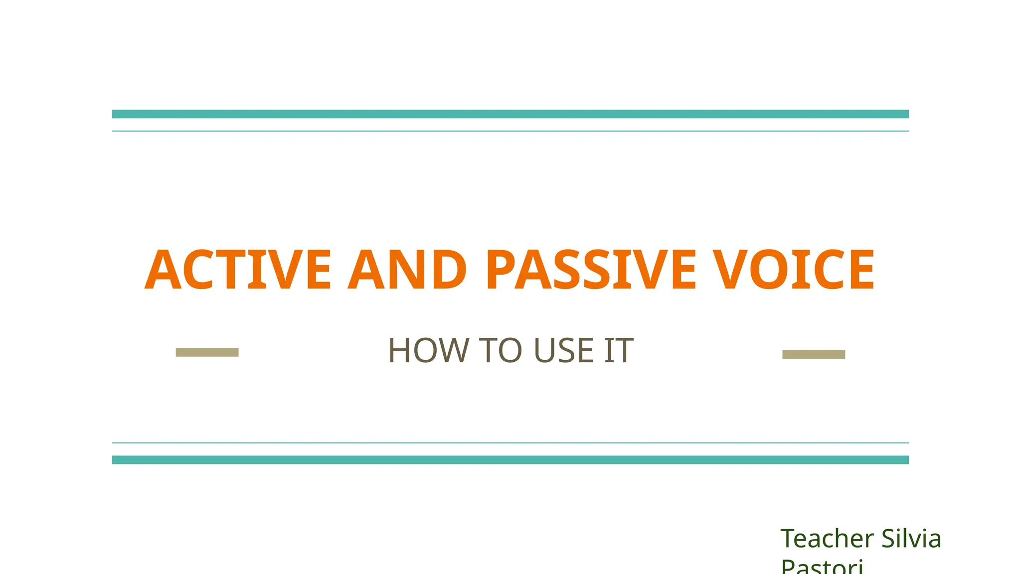 PASSIVE VOICE EXPLANATION ON HOW TO USE THEM | PPT