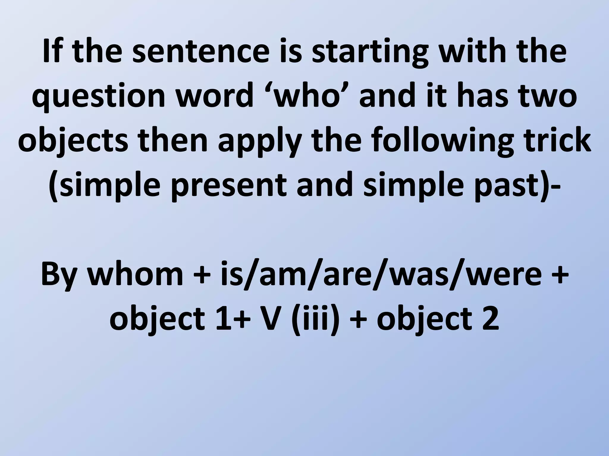 Active and passive voice( Interrogative Sentence) | PPTX