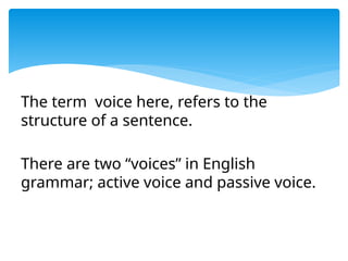 Active and Passive Voise Use for speakers of Spanish | PPTX