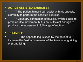 ACTIVE ASSISTED EXERCISE.pptx file by gokul | PPTX