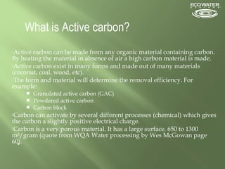 Active Carbon used for drinking filters - EcoWater UK | PPT