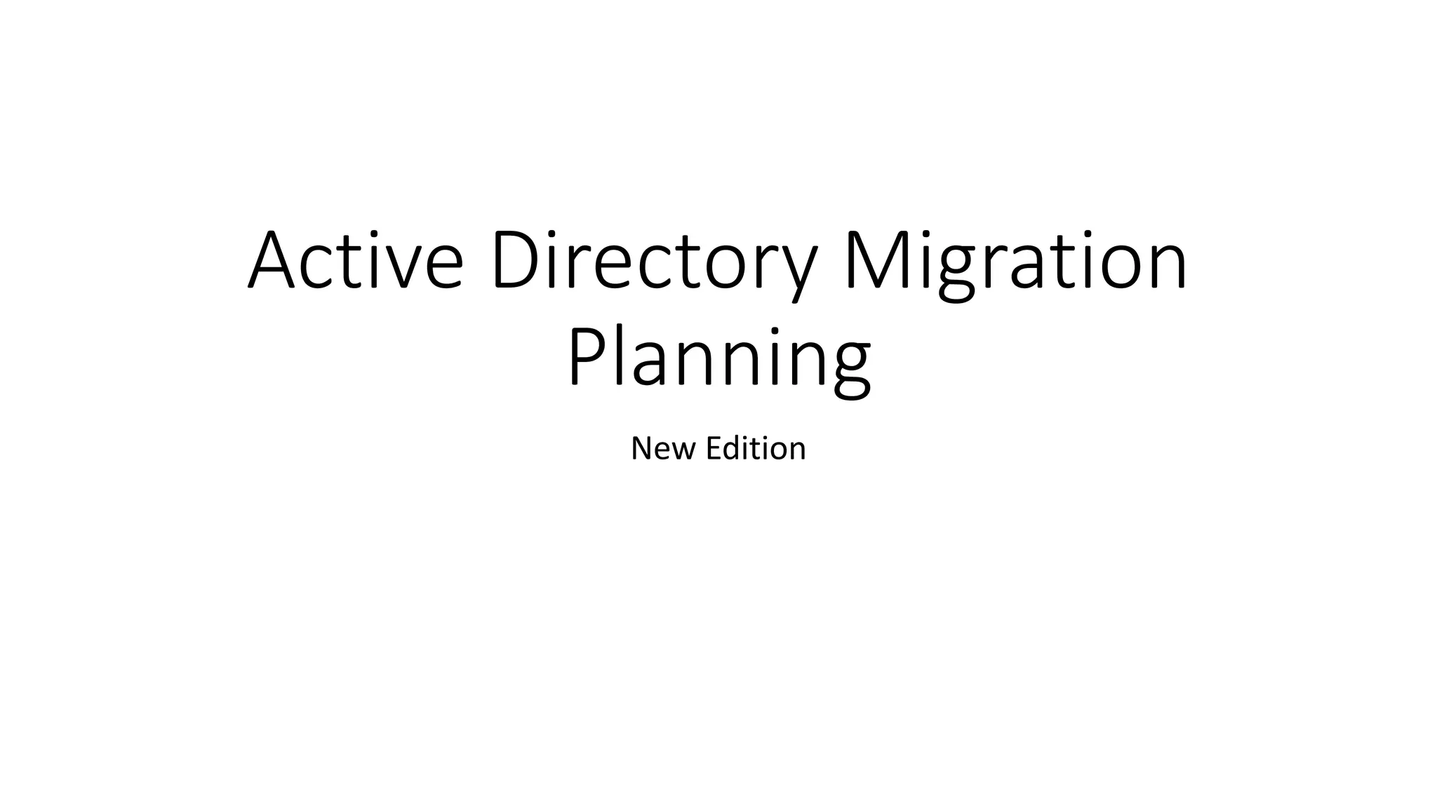 Active Directory Migration Planning.pptx