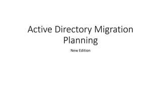 Active Directory Migration Planning.pptx