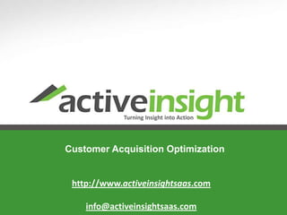 Active insight customer_overview_q4_2011_slideshare | PPT