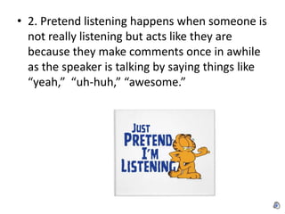Pretend Listening