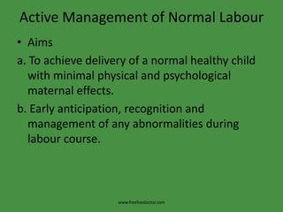 Active management of normal labour | PPTX