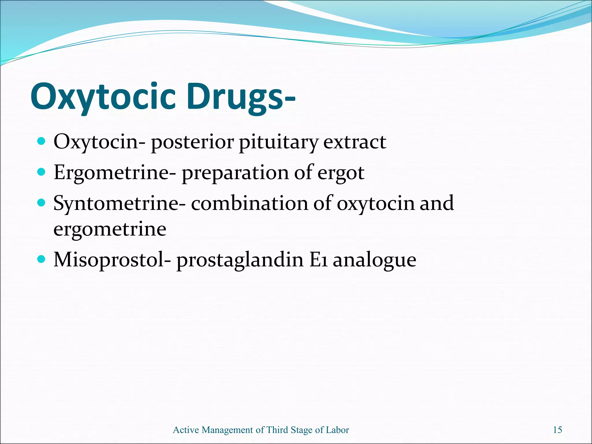 Active management of third stage labor | PPT
