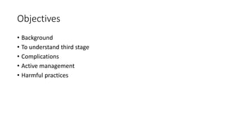 ACTIVE MANAGEMENT OF THIRD STAGE OF LABOUR.pptx