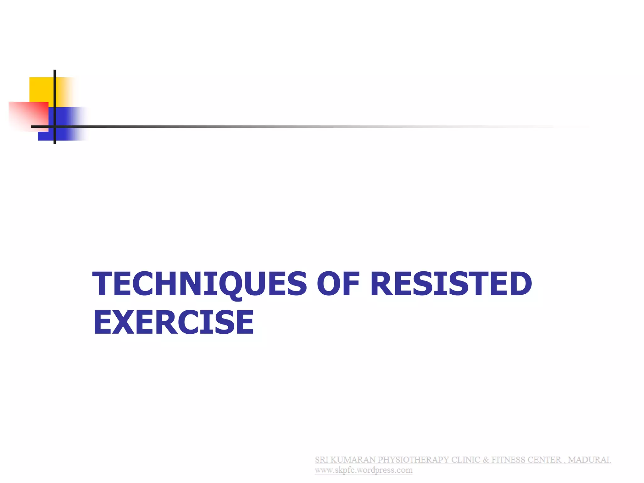 Active movement resisted exercises | PPT