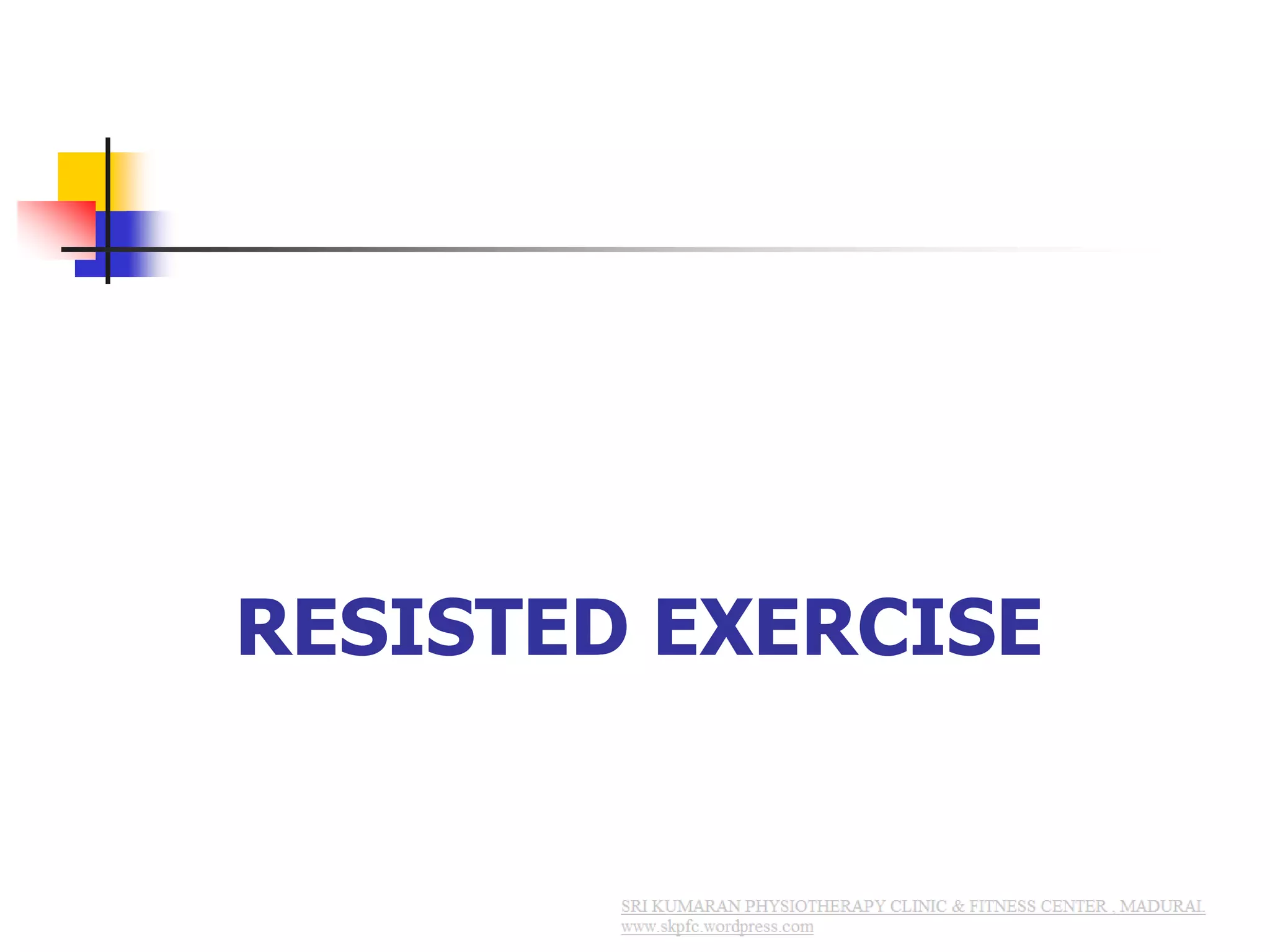 Active movement resisted exercises | PPT
