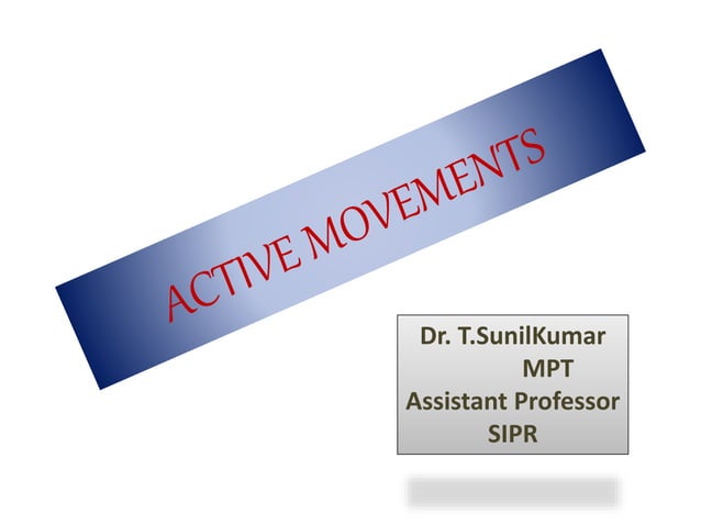 Active movements | PPTX | Physical Therapy | Wellness