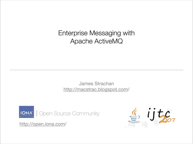 Enterprise Messaging with Apache ActiveMQ | PPT