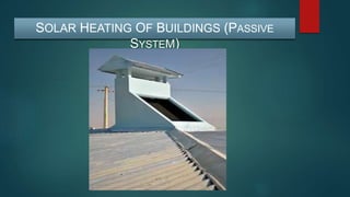 Active and Passive Solar Energy System | PPTX