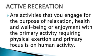 Active recreation, benefits | PPTX