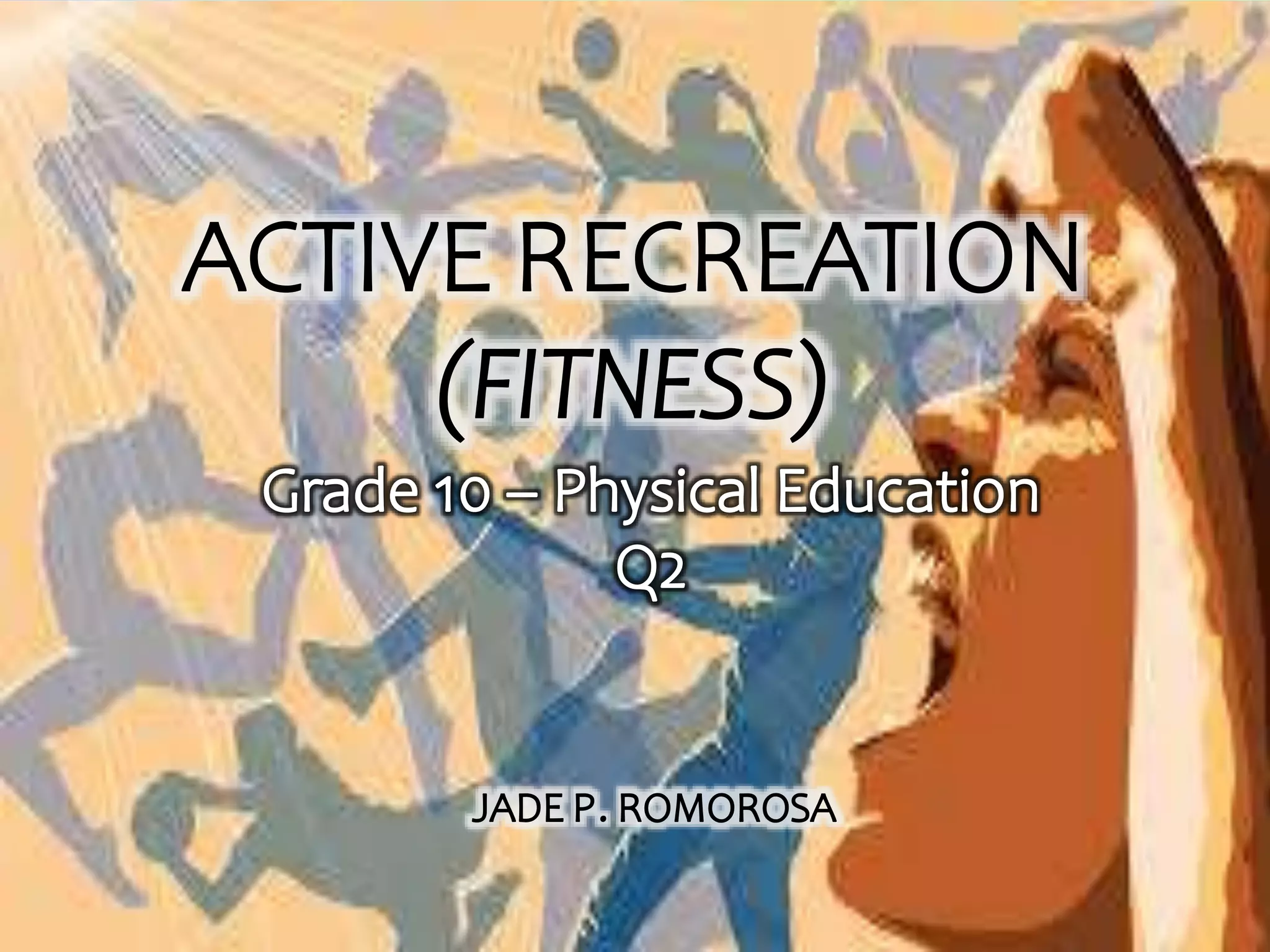 ACTIVE RECREATION (FITNESS)_PE.pptx