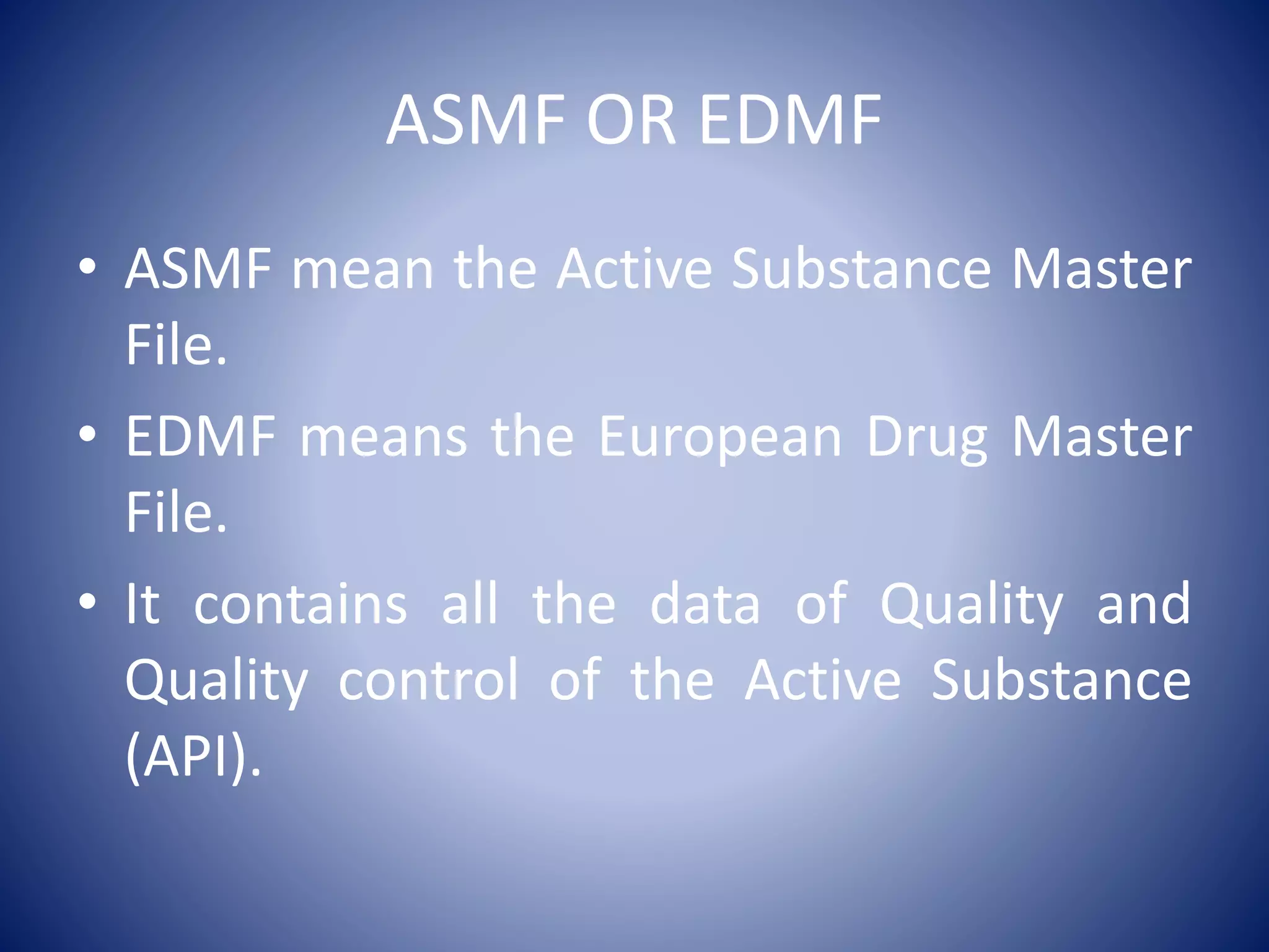ACTIVE SUBSTANCE MSTER FILE (ASMF) eMA | PPTX