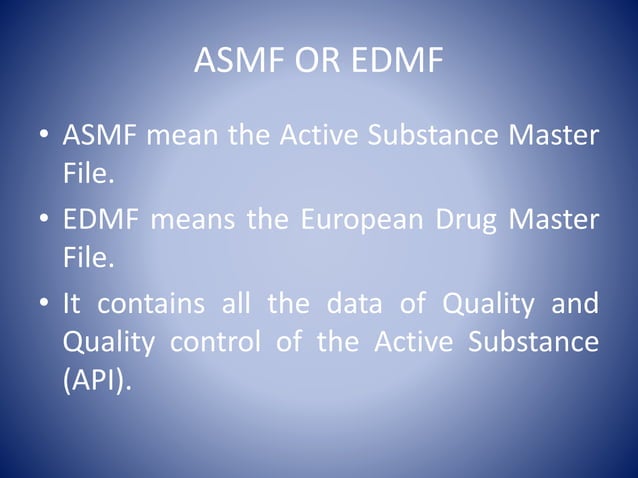 ACTIVE SUBSTANCE MSTER FILE (ASMF) eMA | PPTX