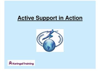 Active Support In Action | PPT