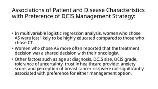ACTIVE SURVEILLANCE VERSUS TREATMENT IN LOW RISK DCIS.pptx