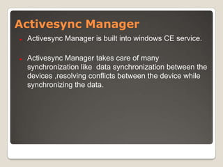 Activesync | PPTX | Operating Systems | Computer Software and Applications
