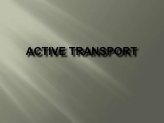 Active transport | PPT