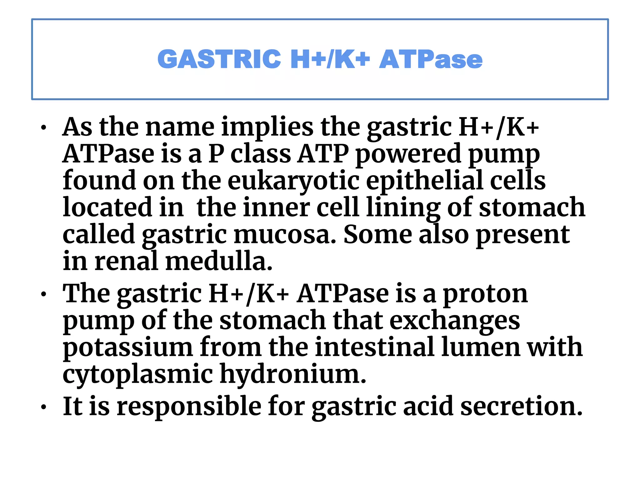 Active transport mediated by atp powered pumps-GASTRIC HYDROGEN ...