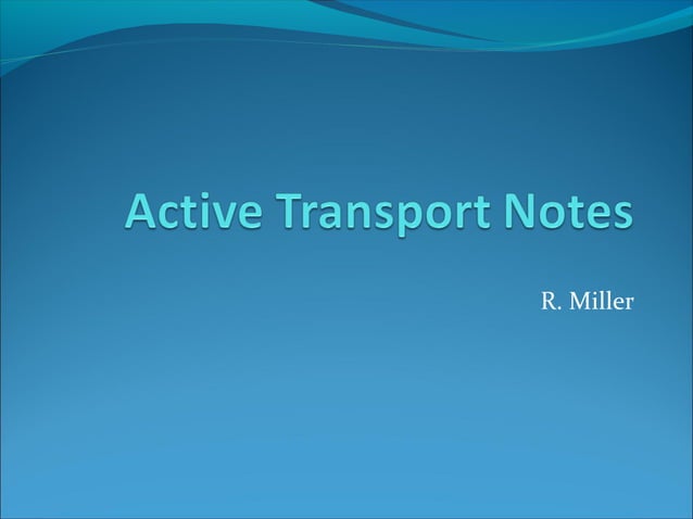 Active Transport | PPT | Biological Sciences | Science