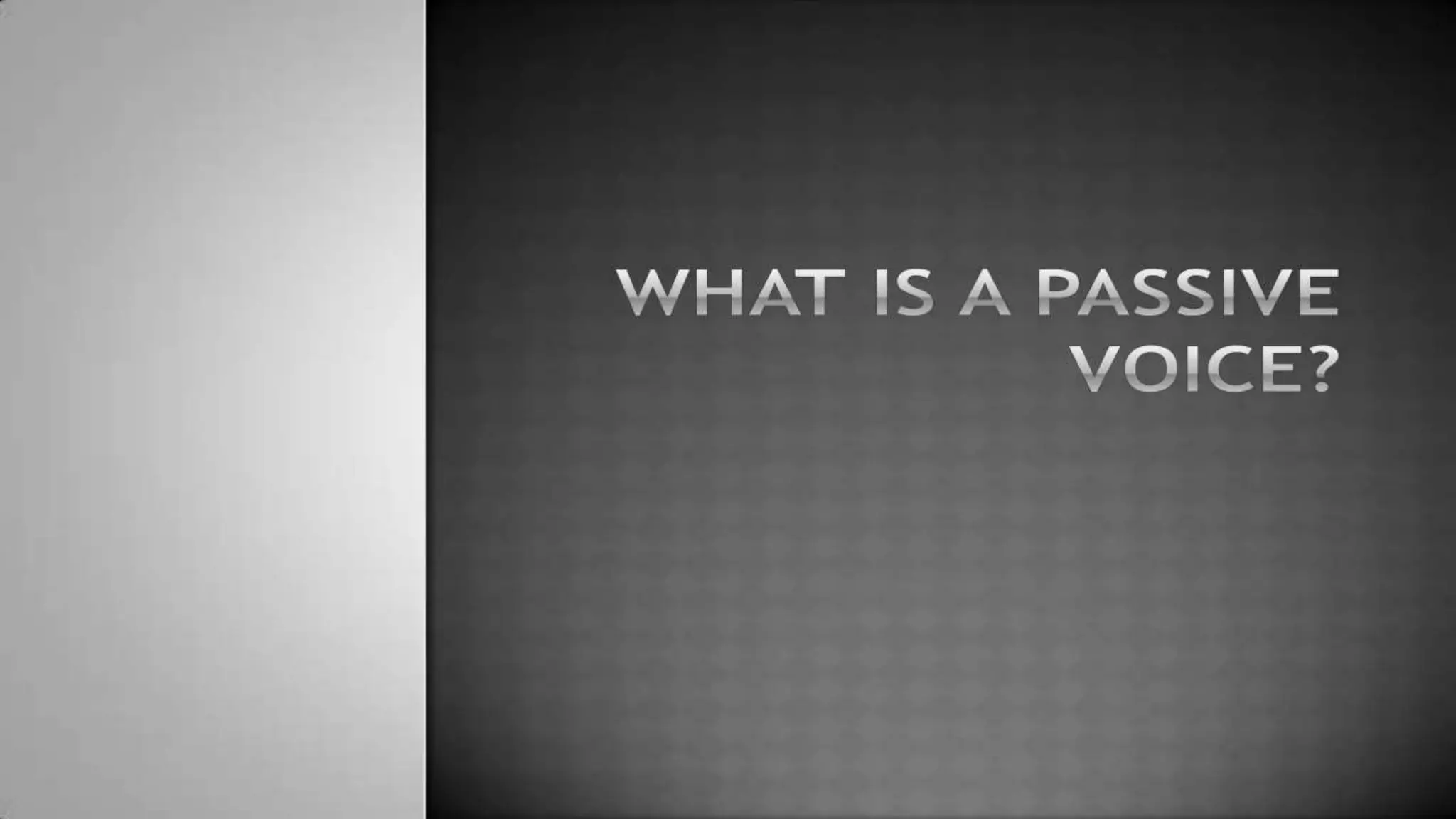 ACTIVE VOICE AND PASSIVE VOICE Grade 9.pptx