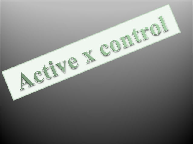 Active x control | PPT | Computing | Technology & Computing