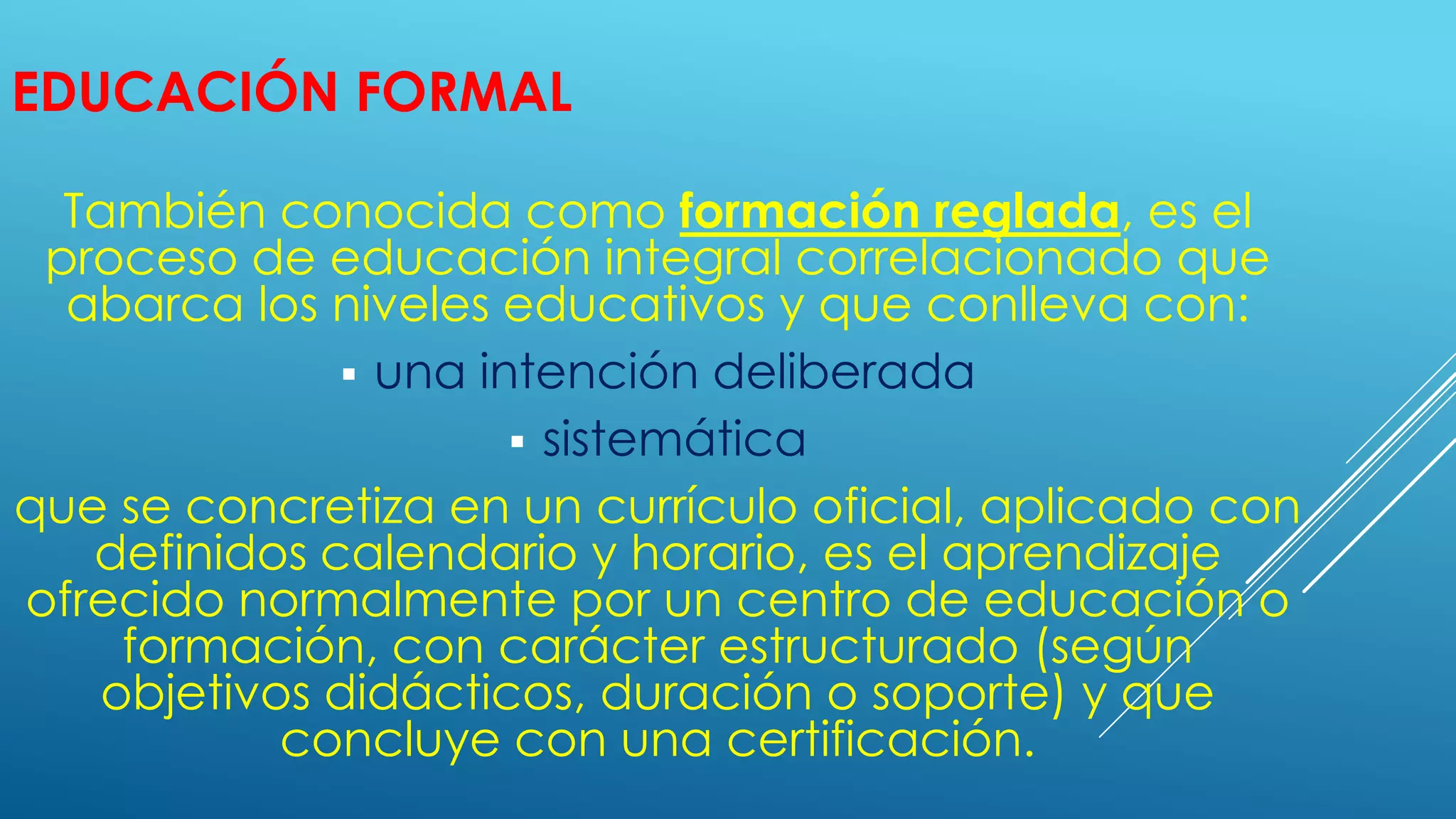 Actividad 15. tipos de educacion (formal, no formal e informal) | PPTX ...