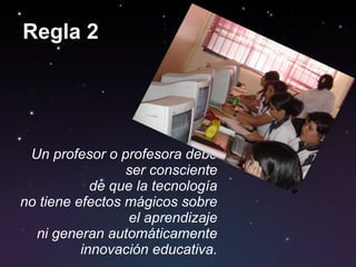 Reglas básicas para el uso de la tecnología en el aula | PPT
