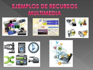 recursos multimedia | PPTX