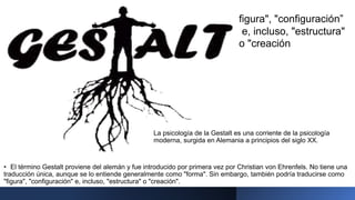 Enfoque de la gestalt | PPTX