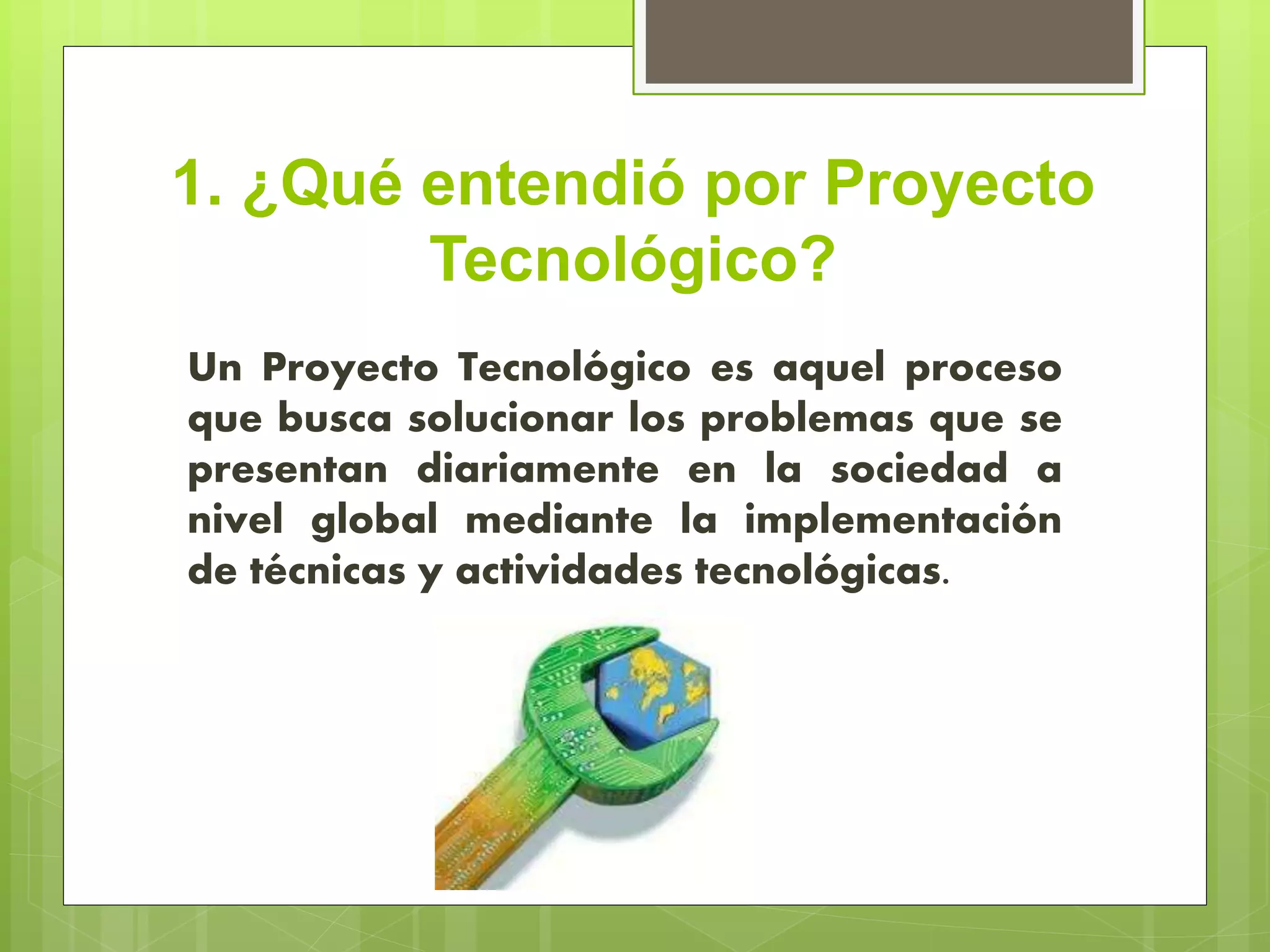Actividades de aprendizaje – Proyecto Tecnológico | PPTX | Technology & Computing