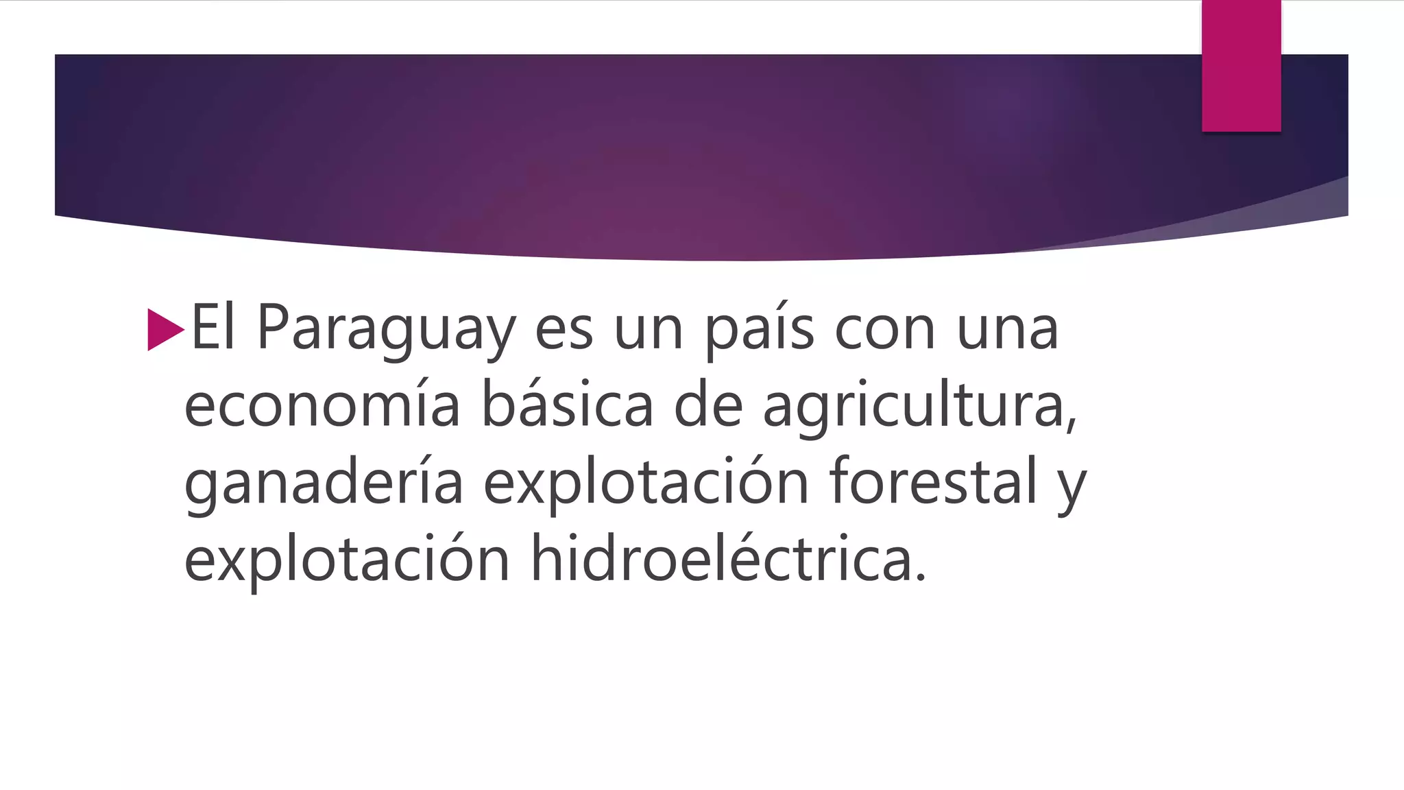 ¿Cuáles Son Las Principales Actividades Económicas De Paraguay? – KHLJE