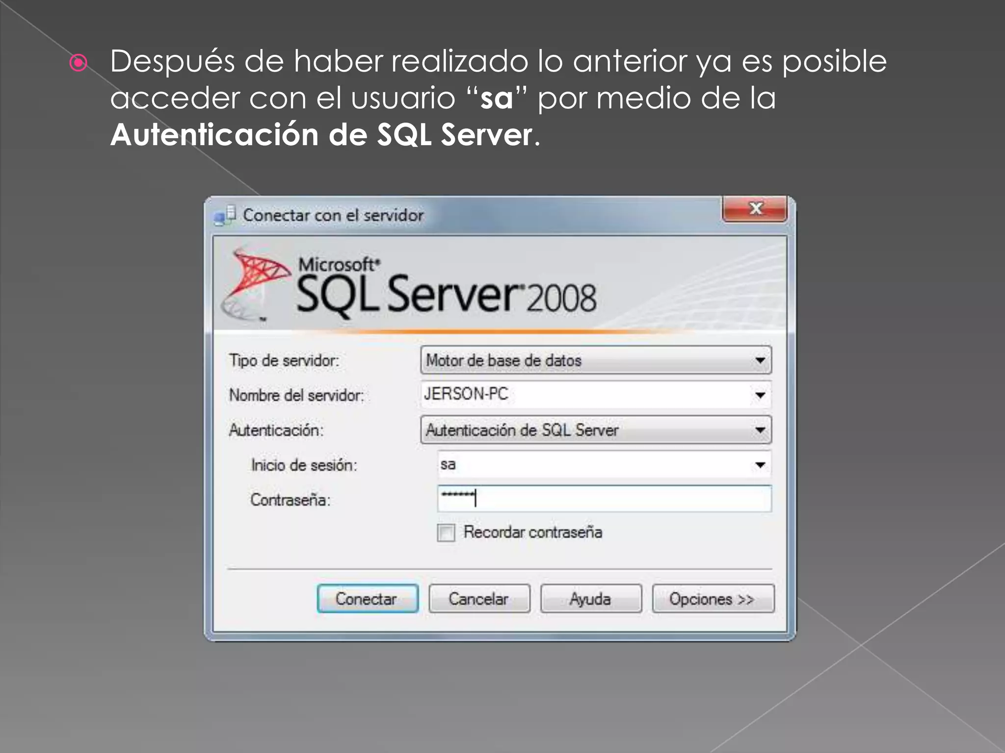 Habilitar la Autenticación SQL y crear un nuevo usuario SQL | PPT