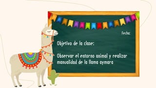 Actividad llama aymara.pptxAASDFGVFDSASDFGGFDSDF | PPTX