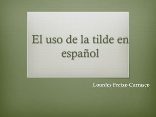 El uso de la tilde en español | PPT